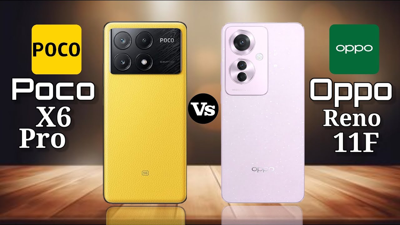 Poco X6 Pro Vs Oppo Reno 11 F ||Comparison|| specs #Pn52tech. - YouTube