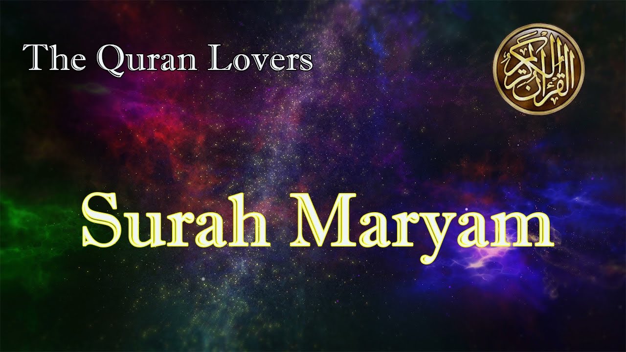 Surah Maryam Full | Best Quran Recitation in the World - YouTube