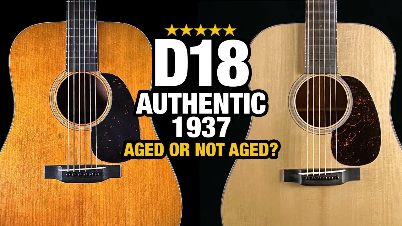 Martin D-18 Authentic 1937 – Aged or Not Aged, Which is Better? - YouTube