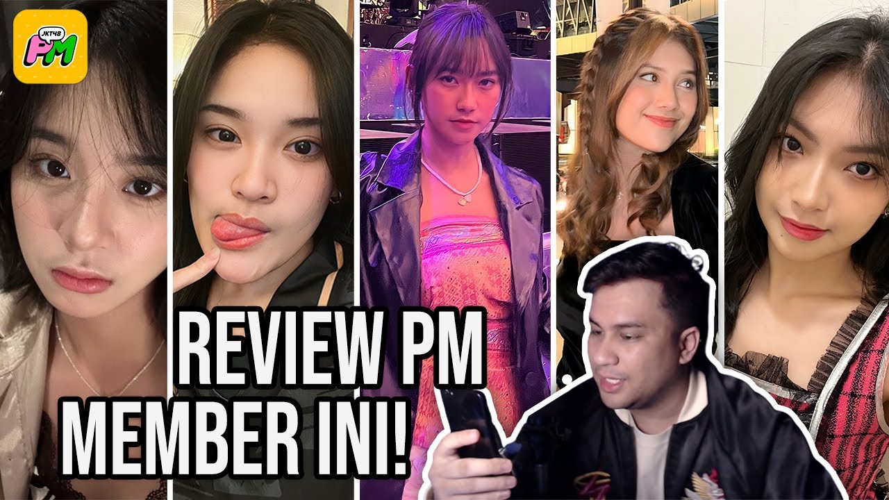 REVIEW PM ZEE, ASHEL, FREYA, CHIKA, GRACIA JKT48! Siapa Paling Worth It ...