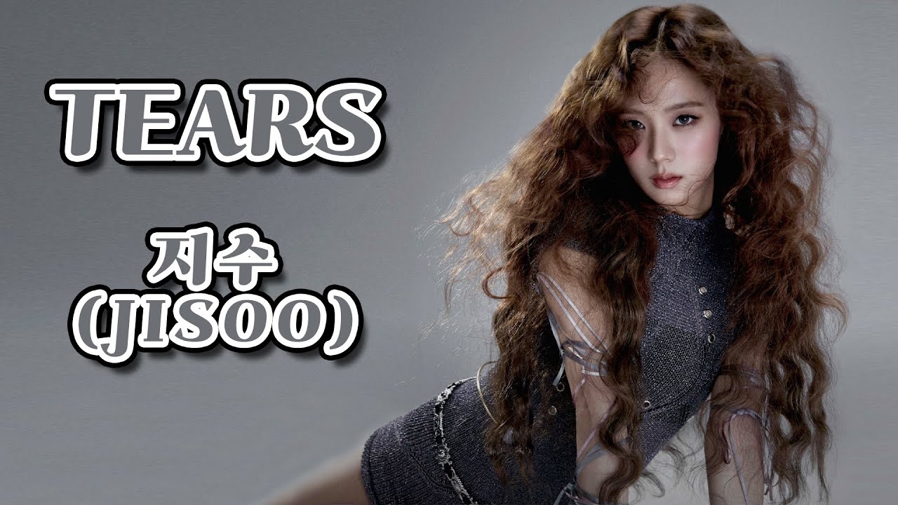 😭지수(JISOO)-TEARS (big lyrics / 큰 가사) - YouTube