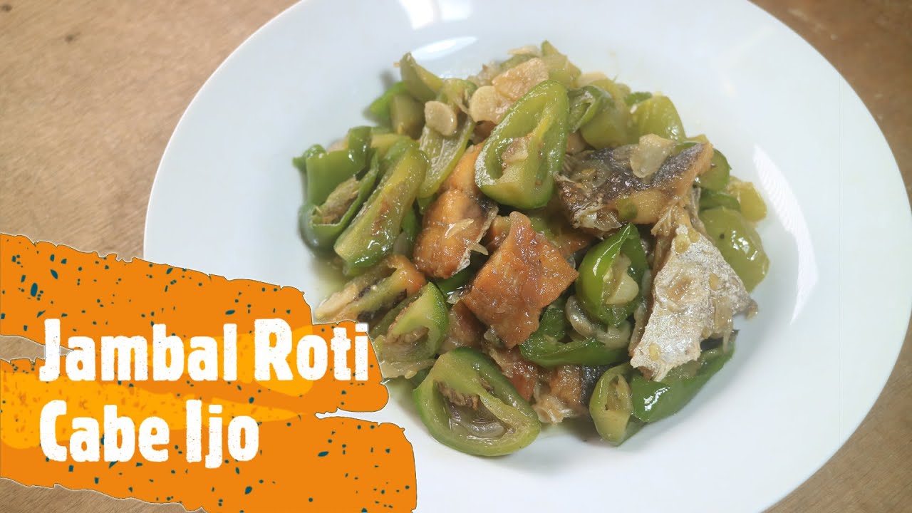 Resep Jambal Roti Cabe Ijo Pedasnya Bikin Nagih - Variasi Hidangan ...