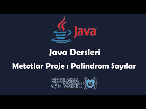 Java Dersleri #44 - Metotlar Proje : Palindrom Sayılar