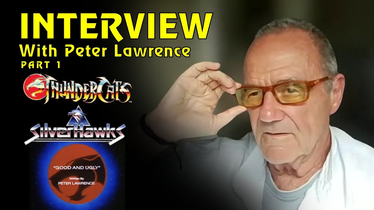 Interview with ThunderCats writer Peter Lawrence (Part 1) - YouTube