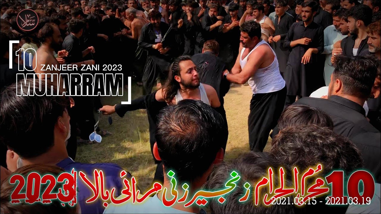 10 MUHARRAM ZANJEER ZANI MARAI BALA 2023 | FULL VIDEO 4K // #SALAM313 ...