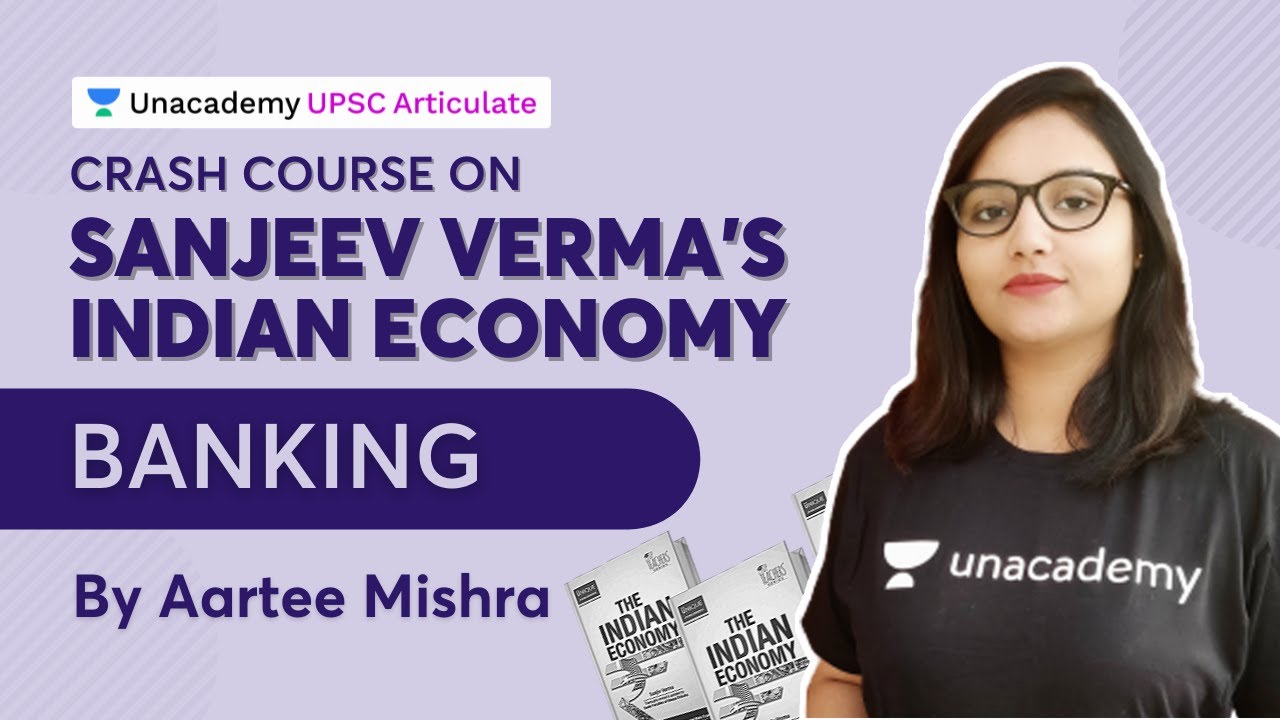 Crash Course on Sanjeev Verma's Indian Economy for UPSC CSE | Banking ...