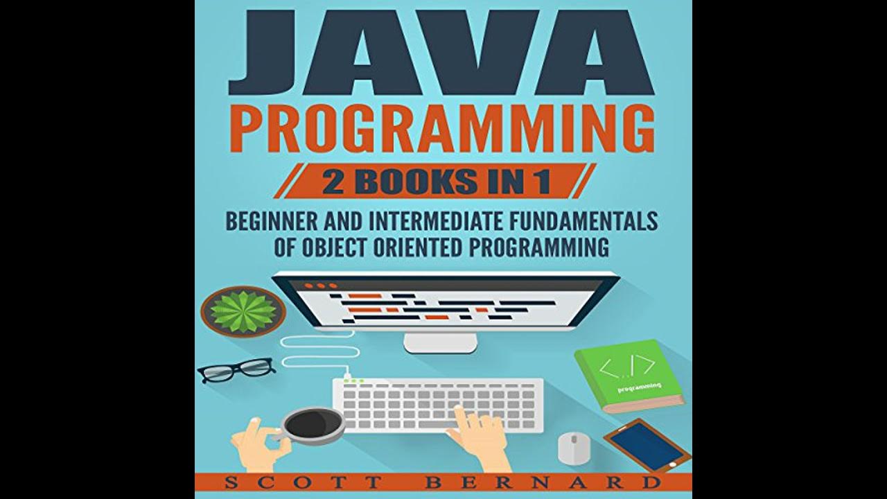 Java Programming: 2 Books in 1 Audiobook by Scott Bernard - YouTube