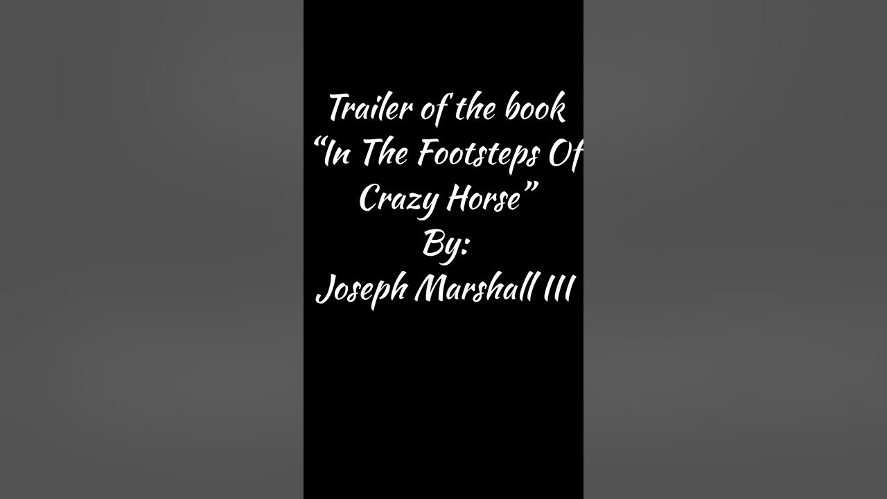 In The Footsteps Of Crazy Horse Book Trailer - YouTube