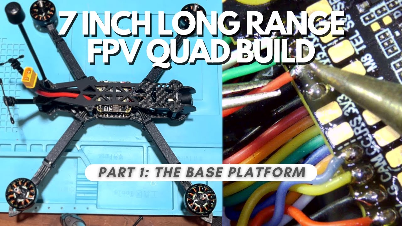 7 inch Long Range FPV Quad Build: Part 1 - YouTube