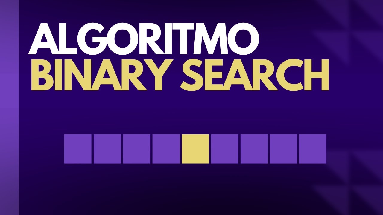 Algoritmo Binary Search em menos de 10 minutos [+ ANÁLISE DE CÓDIGO ...