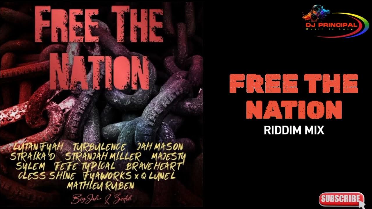 Free The Nation Riddim Mix(July 2023) Feat. Lutan Fyah, Jah Mason, Turbulence... - YouTube