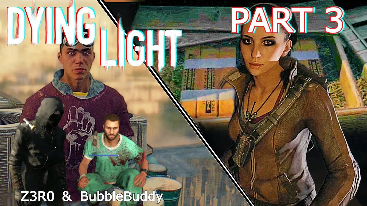"Rahim Needs Explosives" Dying Light Part 3 (w/BubbleBuddyYT) - YouTube
