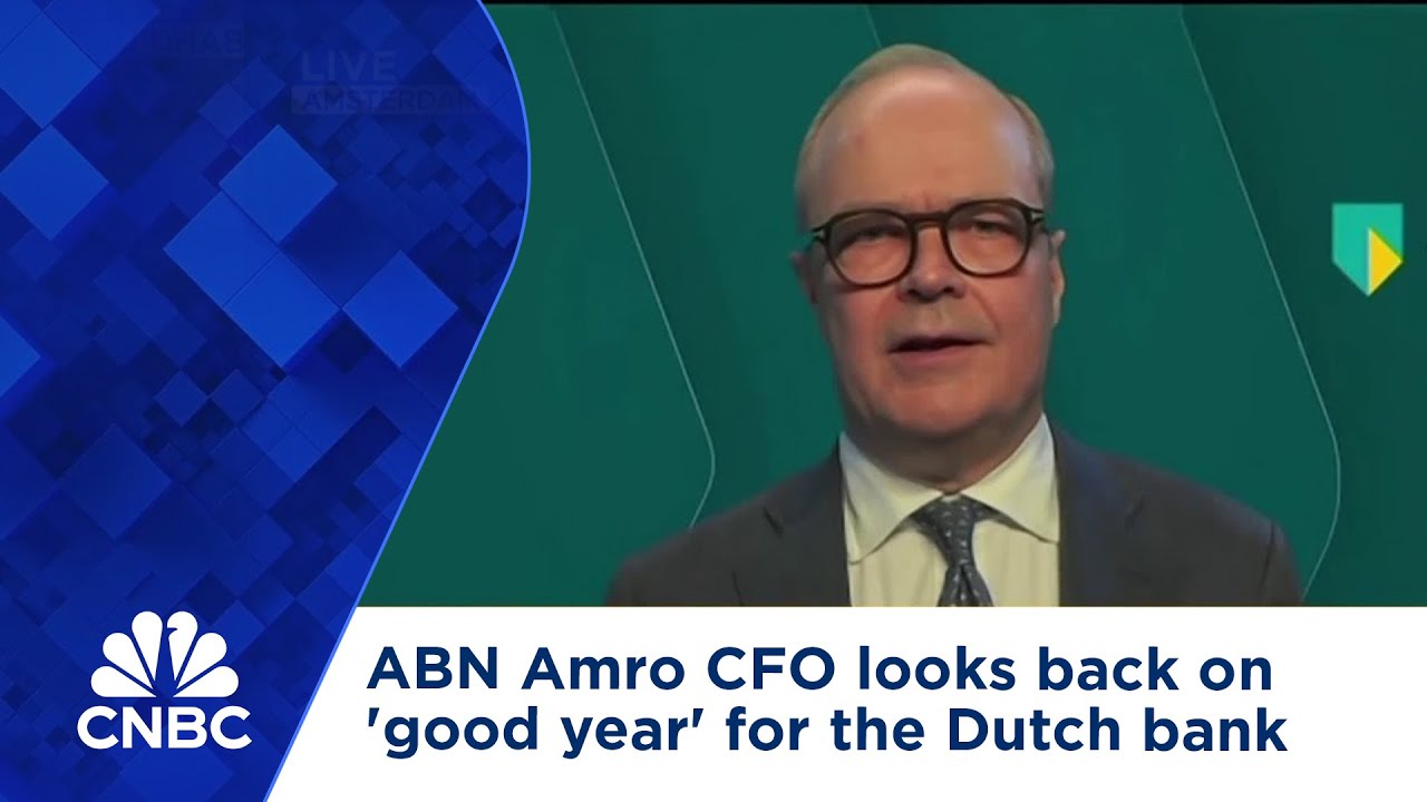 ABN Amro CFO looks back on 'good year' for the Dutch bank - YouTube