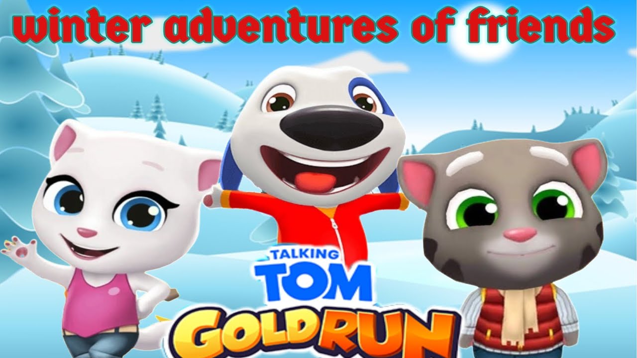 winter adventures of Tom and his friends. Talking Tom Gold Run. # ...
