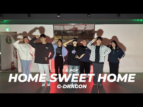 G-DRAGON - HOME SWEET HOME (feat. TAEYANG & DAESUNG)ㅣZIN-EE K-POP CLASS ...
