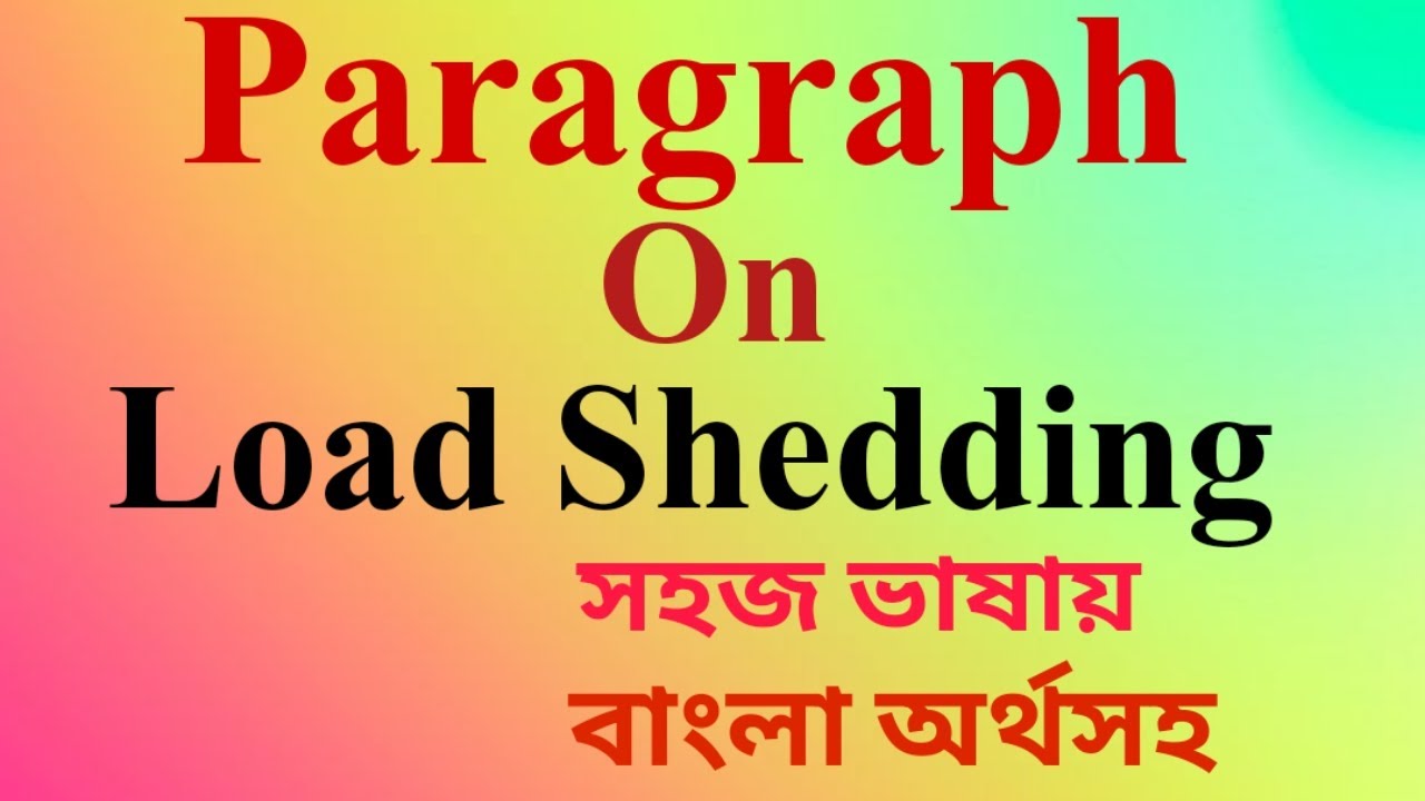 Load Shedding Paragraph।।English Writing Paragraph Load Shedding ...