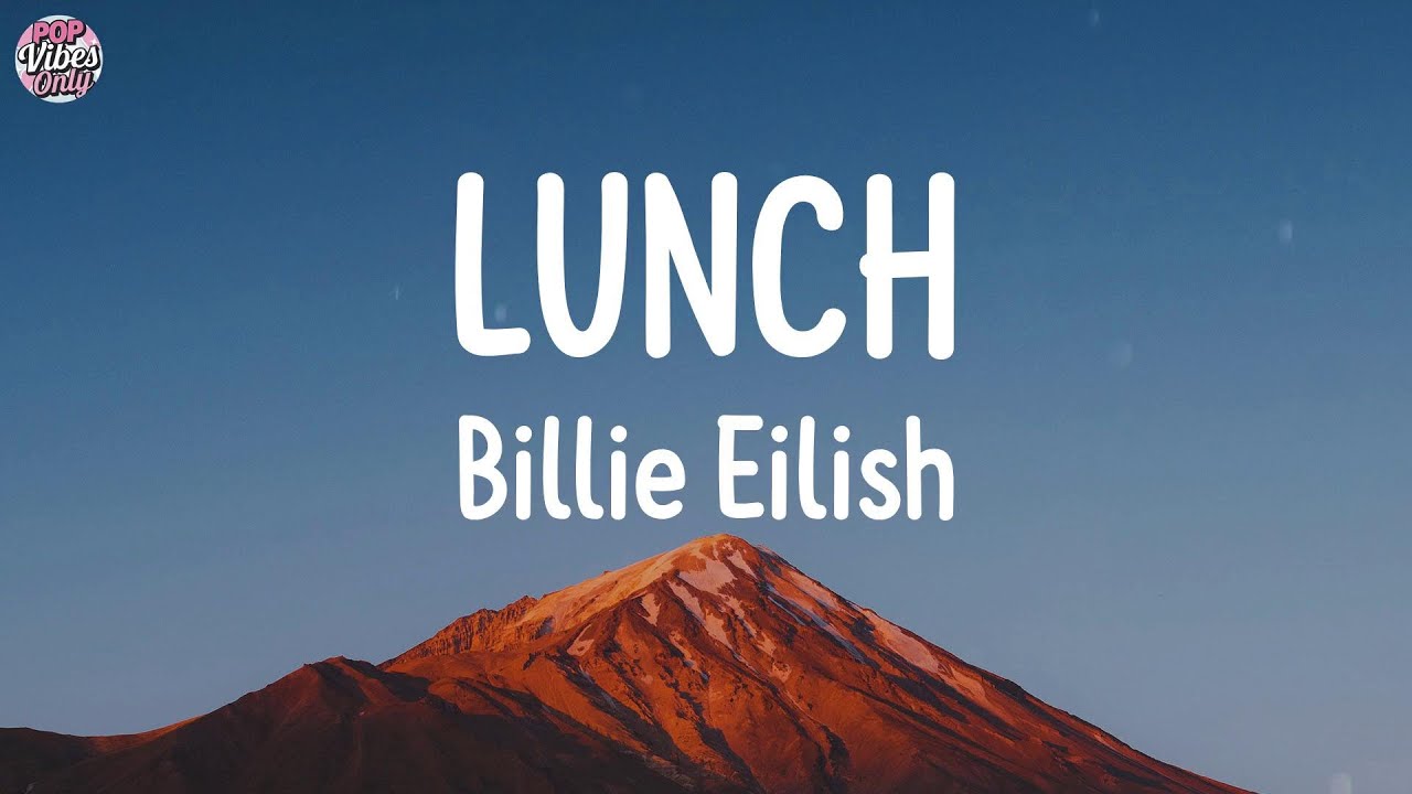 Billie Eilish - LUNCH (Lyrics) - YouTube