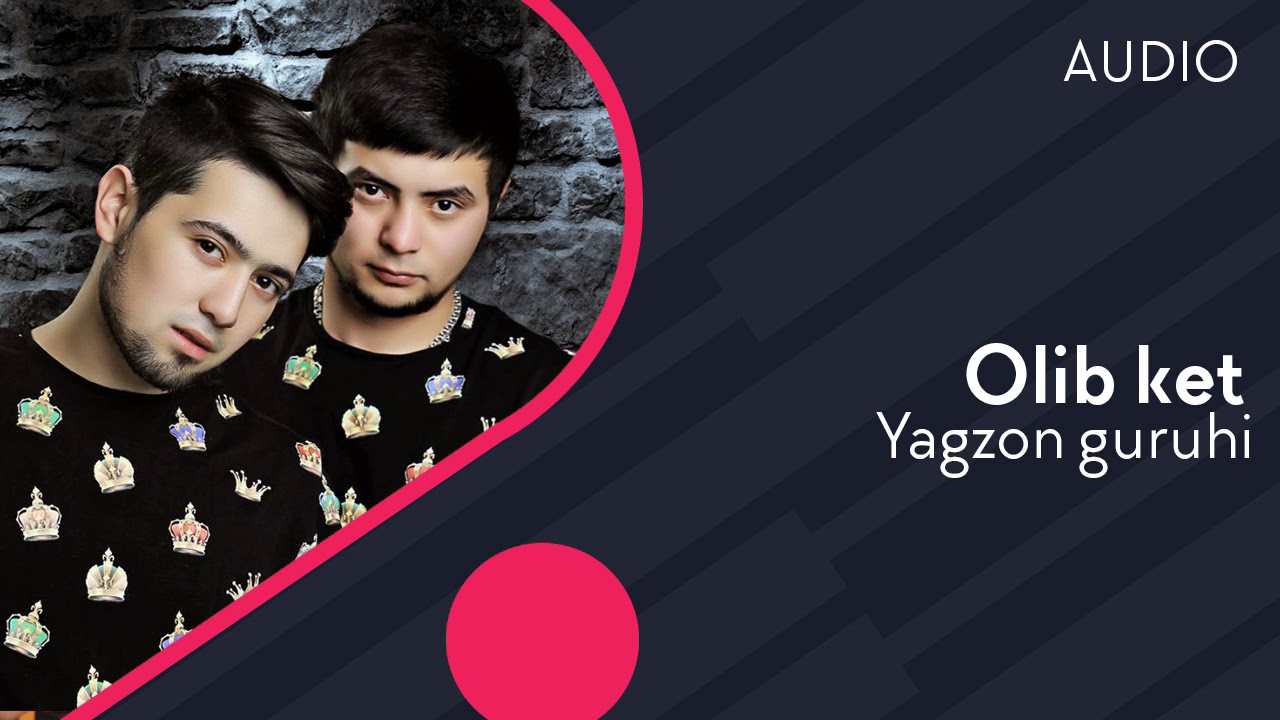 Yagzon guruhi - Olib ket | Ягзон гурухи - Олиб кет (music version ...