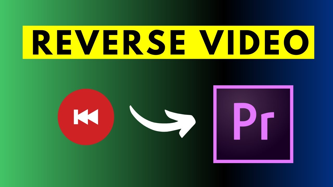How to Quickly Reverse a Clip or Video in Premiere Pro | Adobe Premiere ...