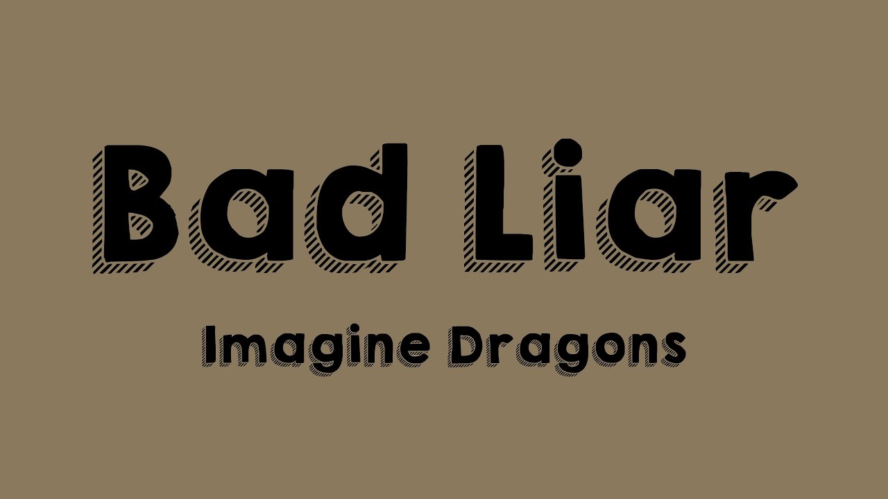 Bad Liar - Imagine Dragons (Lyrics Video) 🍂 - YouTube
