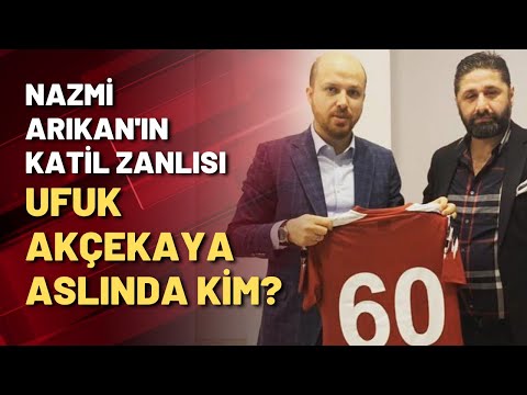 Eğitimci Nazmi Arıkan'ın katil zanlısı Ufuk Akçekaya aslında kim?