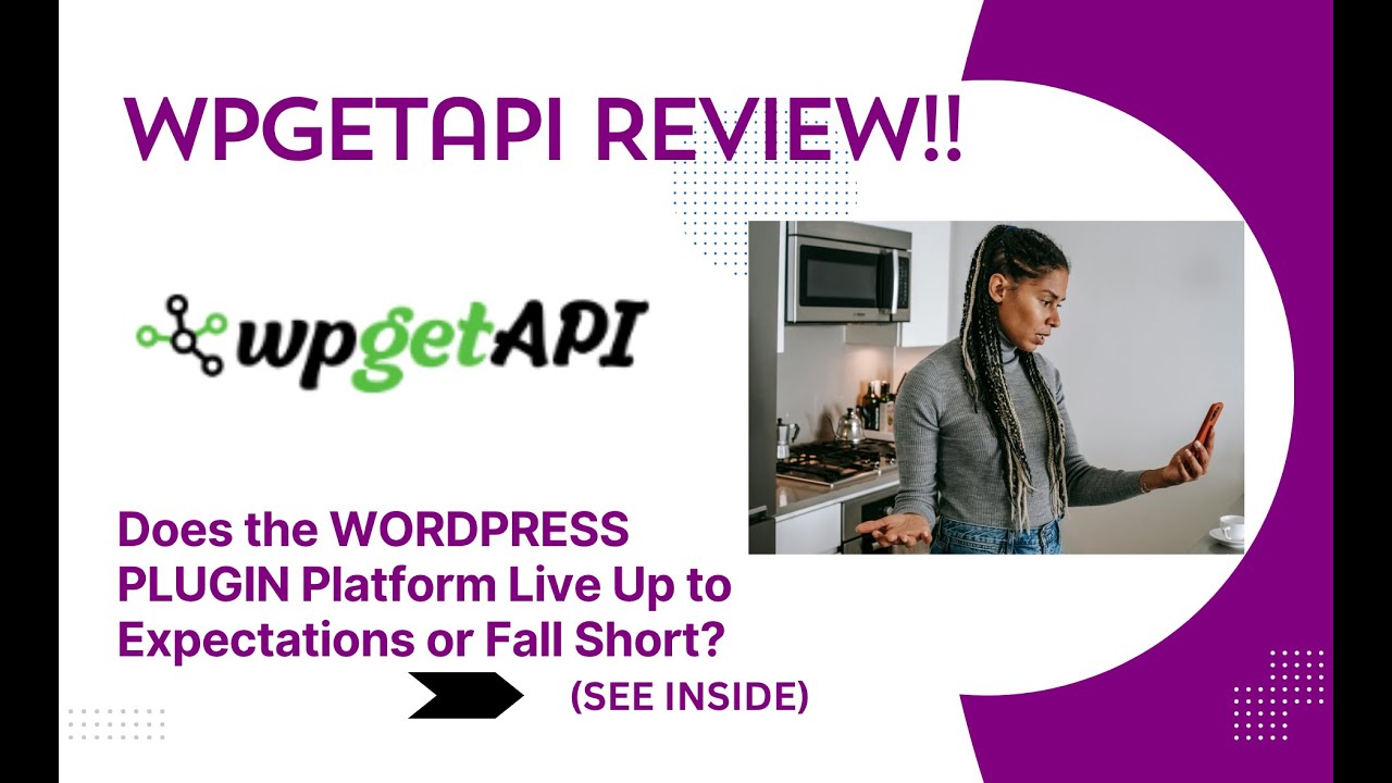 WPGetAPI REVIEW- Does the WORDPRESS PLUGIN Platform Live Up to ...