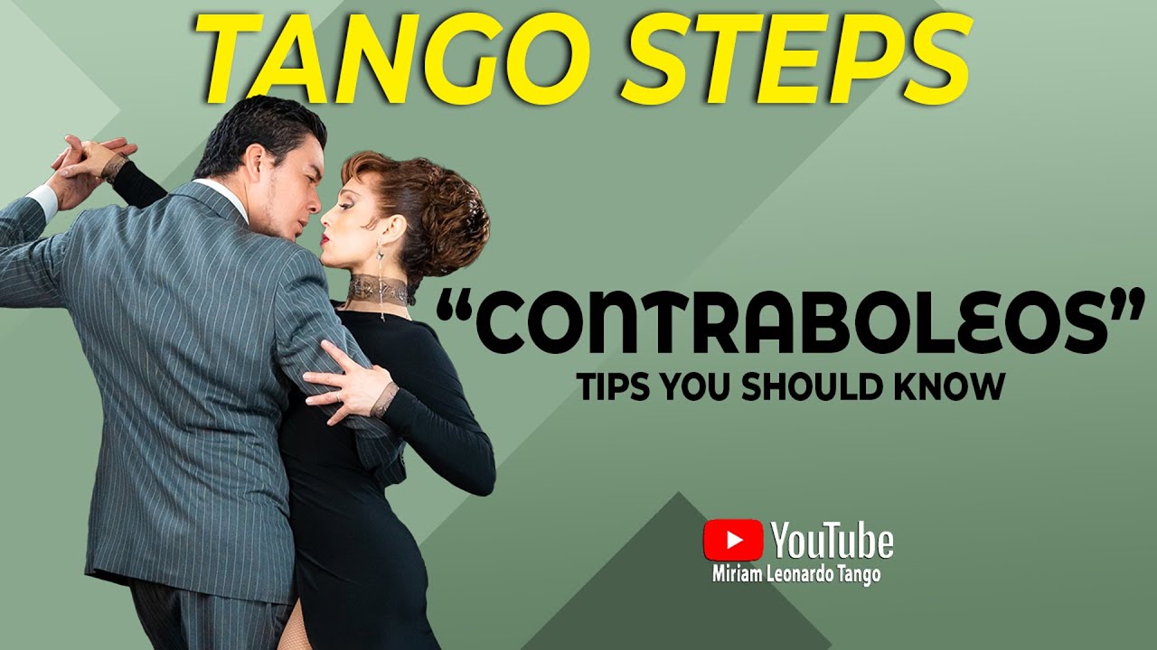 TANGO STEPS: "Contraboleos" (Tips you should know) - YouTube