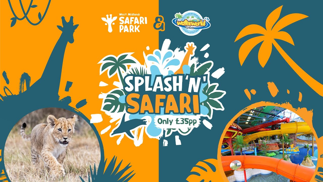 Splash ‘n’ Safari Ticket | West Midlands Safari Park & Waterworld | £35 ...