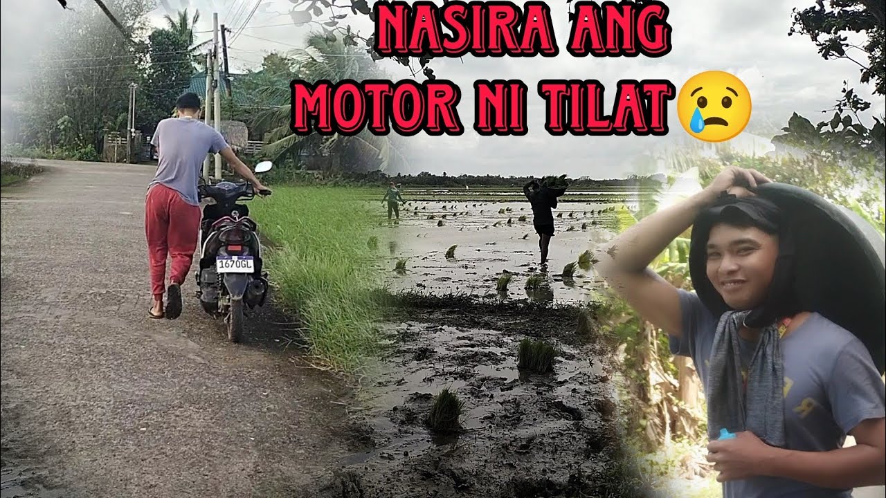 NAG TULAK NG MOTOR SI TILAT - YouTube