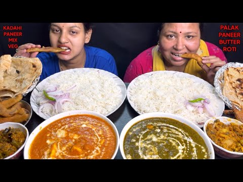 Eating Palak Paneer, Kadahi Paneer, Mix Veg I butter Roti, Spicy chilli ...