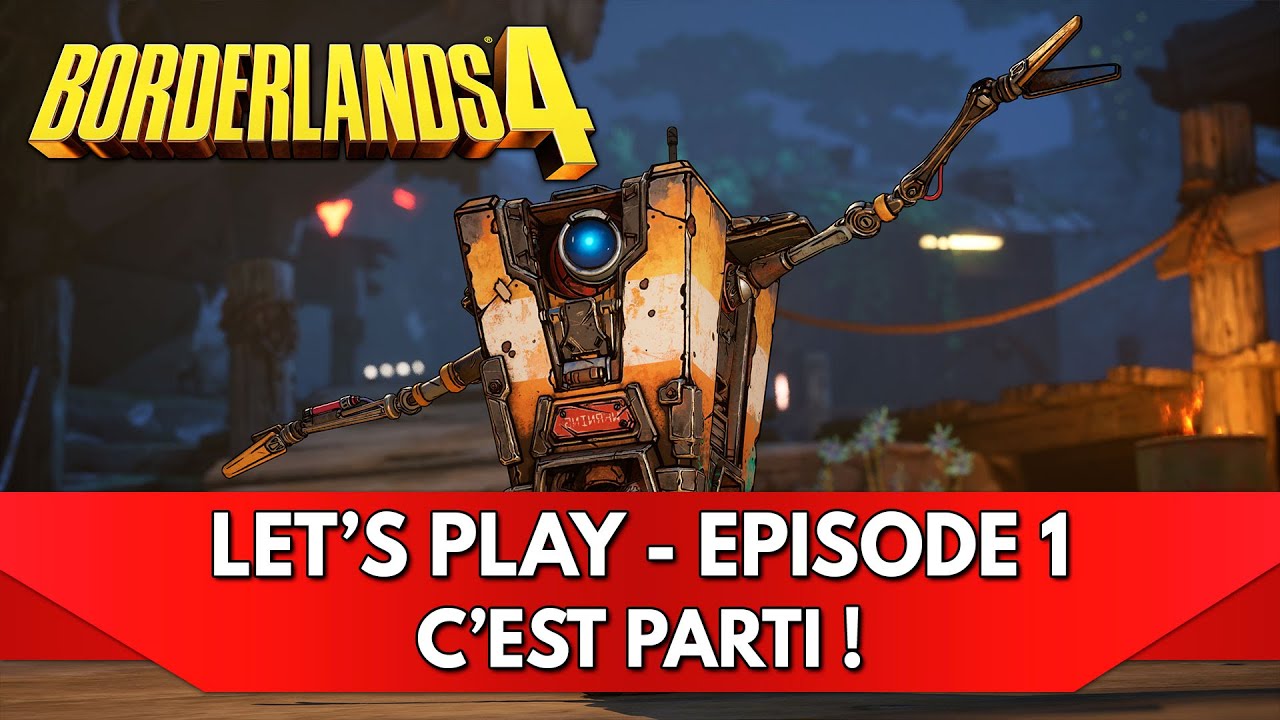 Borderlands 4 Gameplay FR : Let's Play - Episode 1, c'est Parti ! - YouTube