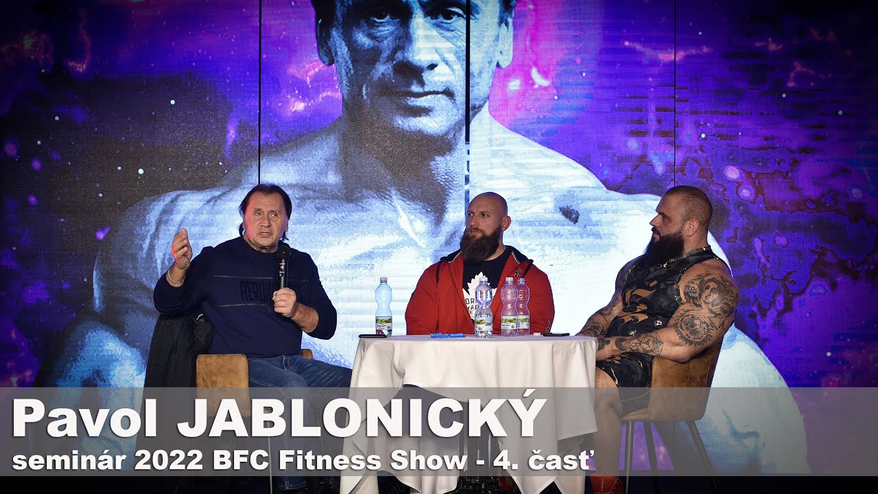 Pavol JABLONICKÝ 4. časť ... 2022 BFC Fitness Show Liberec - YouTube