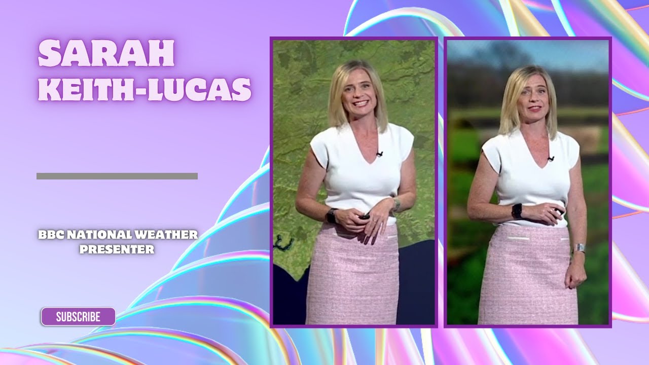 Sarah Keith-Lucas - 3rd July 2025 - BBC National Weather Presenter and ...