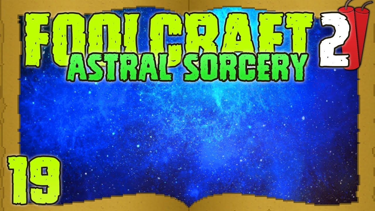 FoolCraft 2 Modded Minecraft 19 Astral Sorcery - YouTube