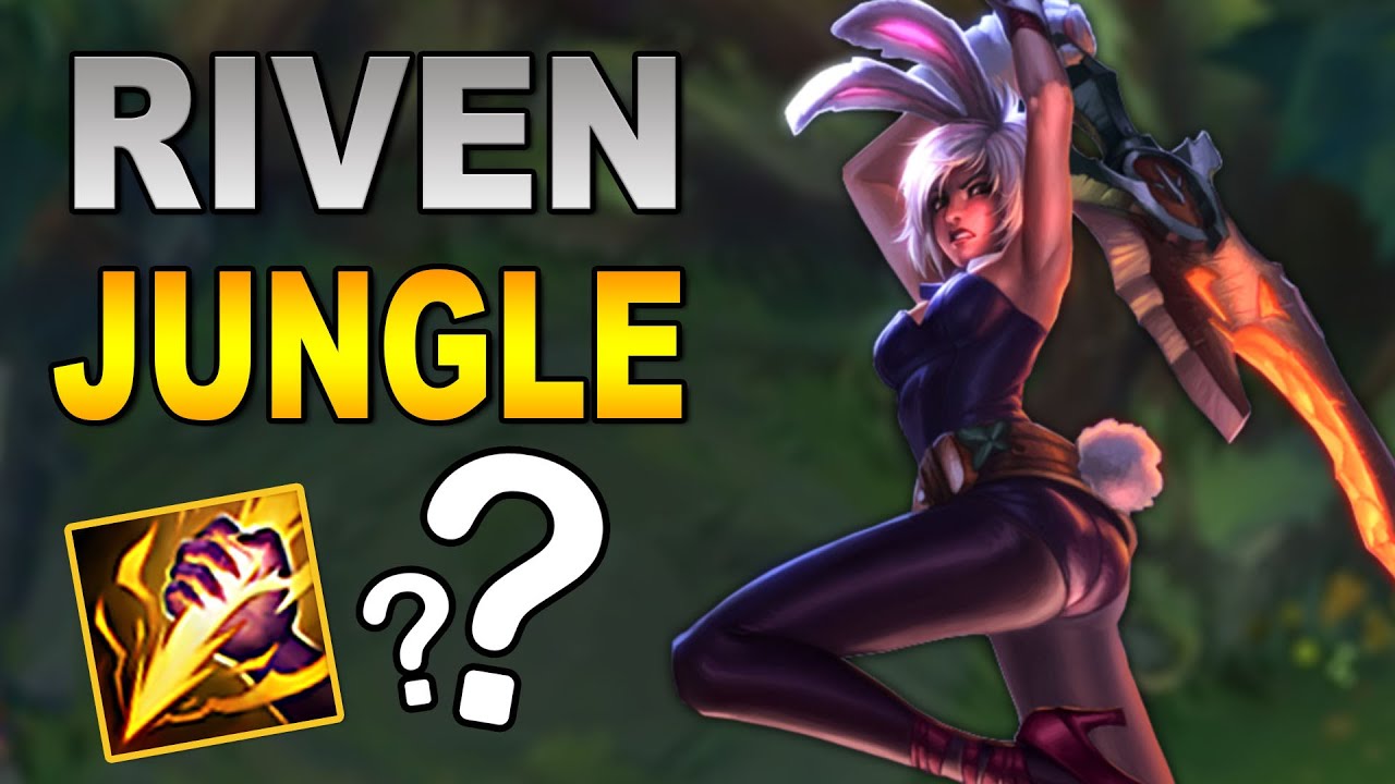RIVEN JUNGLE? | League of Legends - YouTube