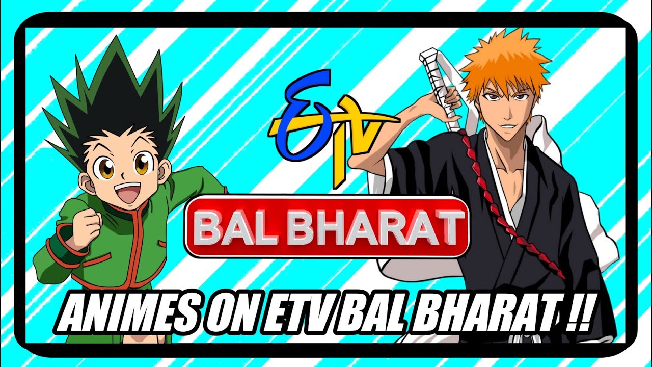 Animes On Etv Bal Bharat !! 😍🔥| New Anime Channel Etv Bal Bharat !!? 🤩🔥 ...
