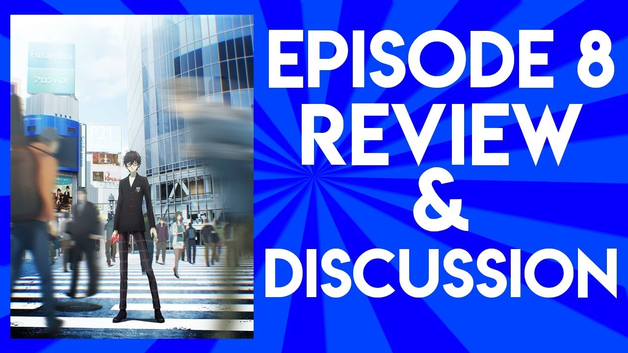 Persona 5 the Animation Episode 8 - Review and Discussion - YouTube