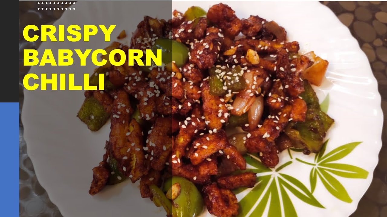 Crispy Baby Corn Chilli | Baby Corn Manchurian Recipe | Restaurant ...