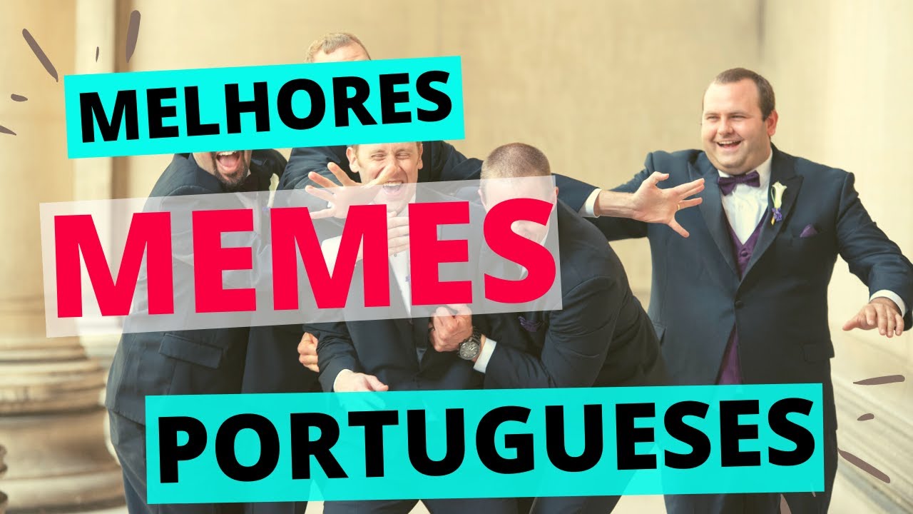 Melhores MEMES Portugueses (16+) - YouTube
