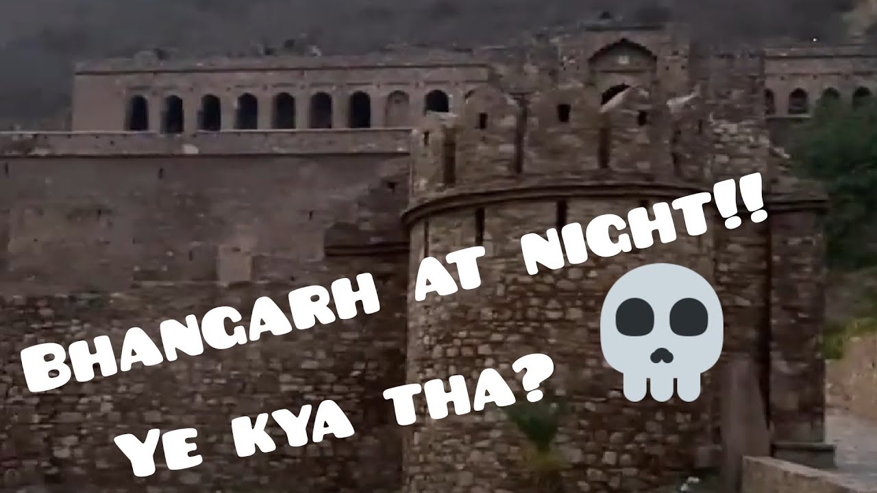 Bhangarh Fort at night | our camera captured something | trip to ...