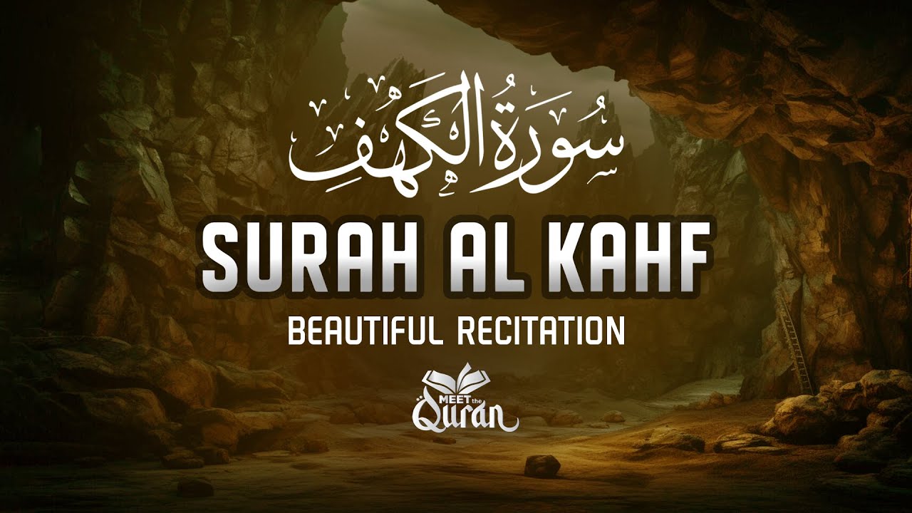 Emotional recitation of Surah Kahf in the best voice | Surah Al Kahf ...