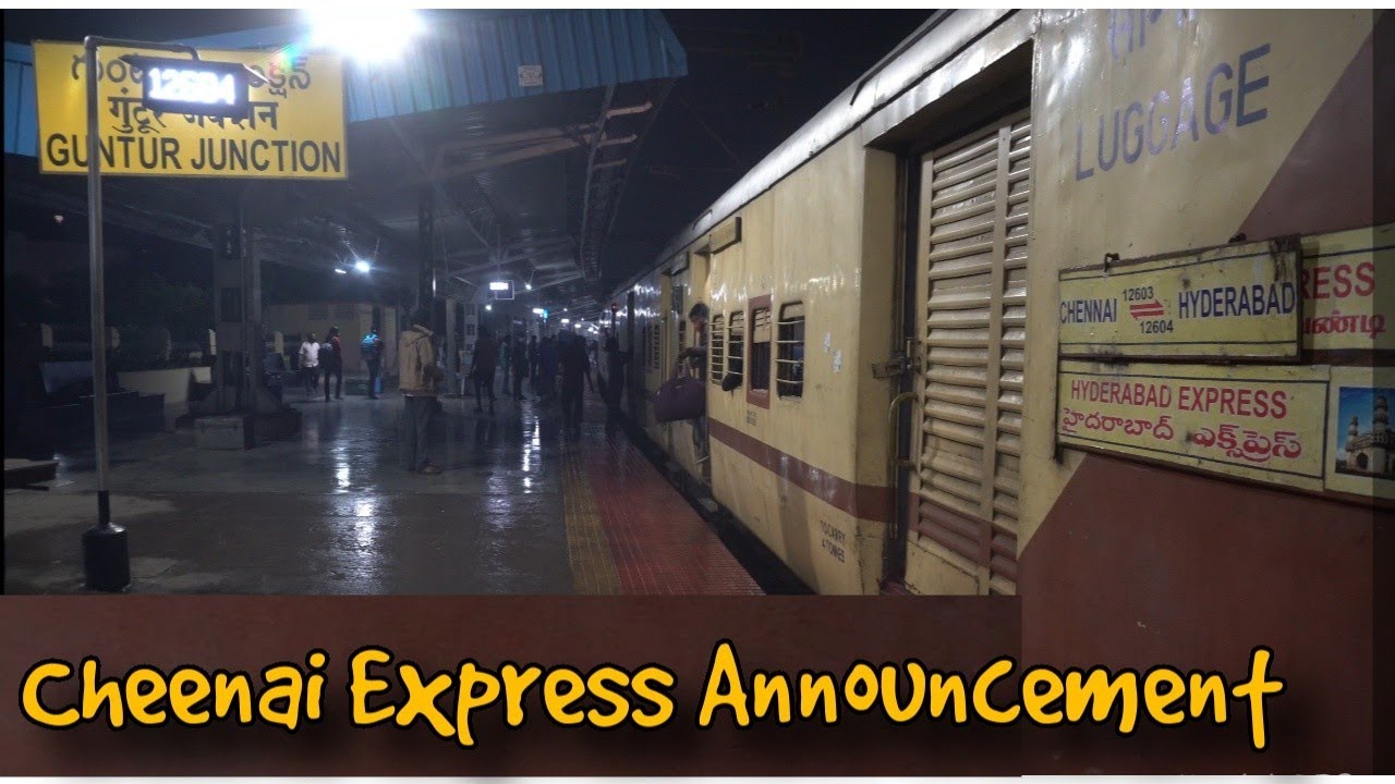 Chennai Express Announcement || Guntur Junction || INDIAN RAILWAYS ...
