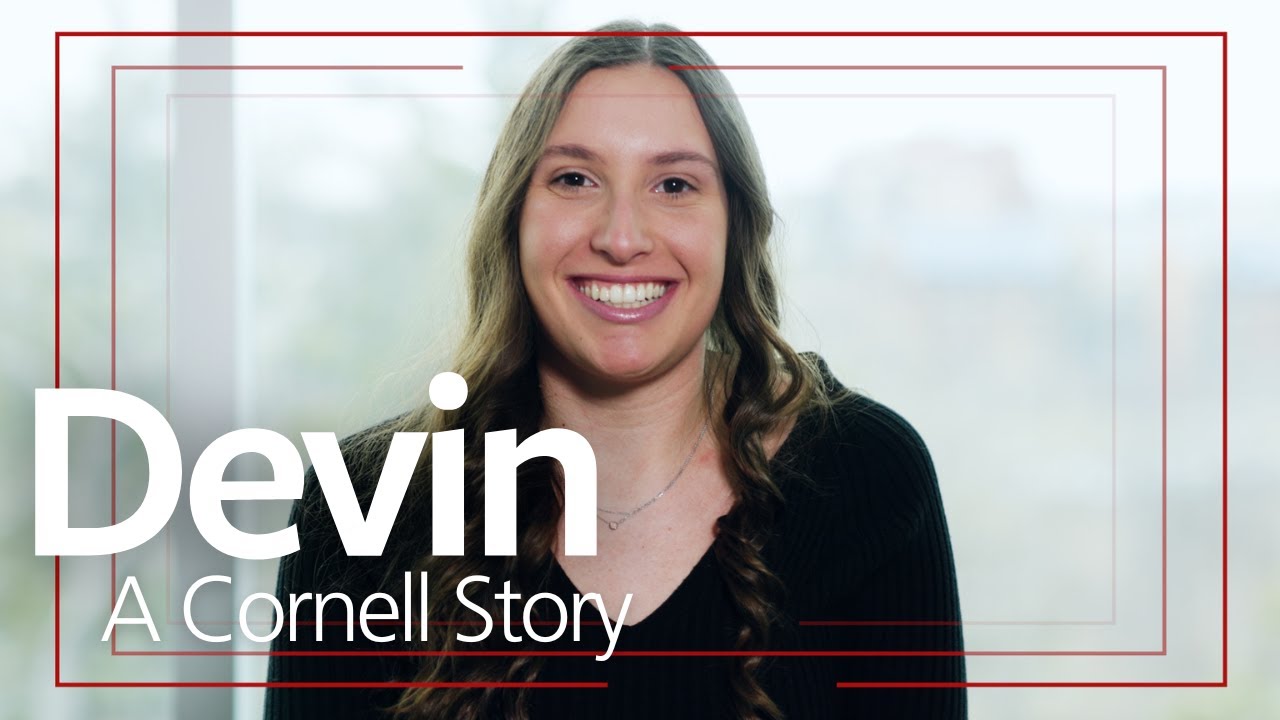 Devin Schneider ’23: A Cornell Story - YouTube