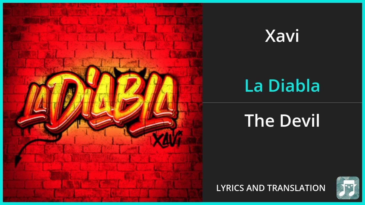 Xavi - La Diabla Lyrics English Translation - Spanish and English Dual ...