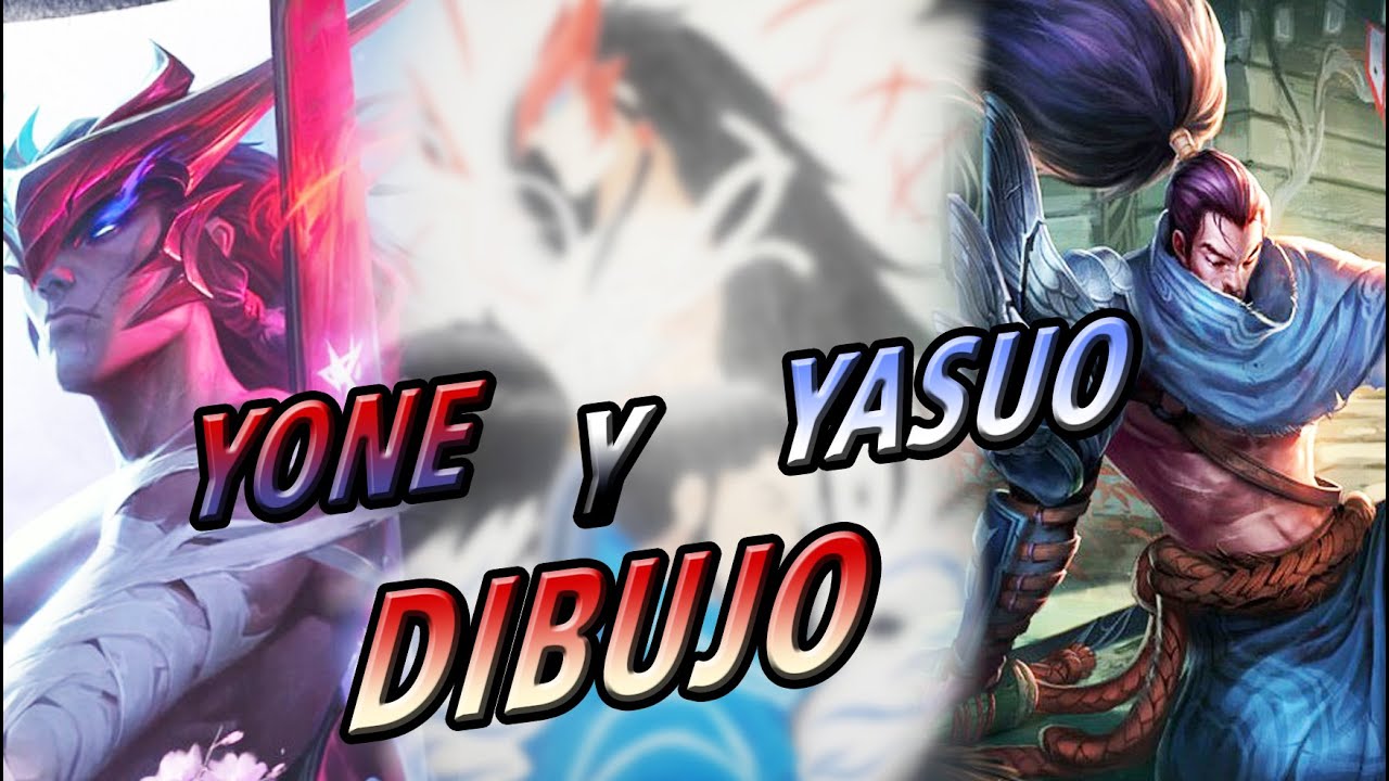 YASUO Y YONE | DIBUJO | DRAWING | LEAGUE OF LEGENDS - YouTube