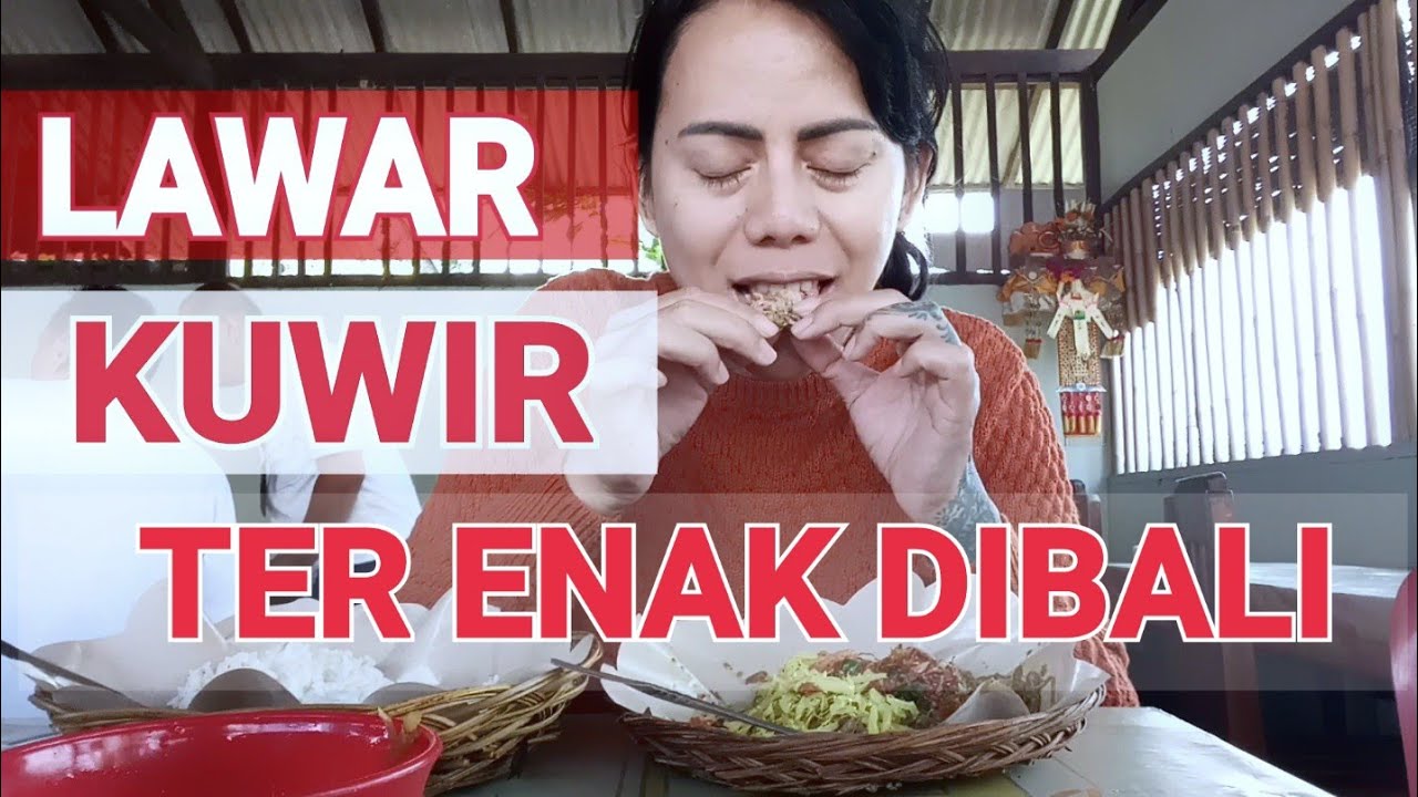 Lawar KUWIR terenak diBali || lawar kuwir bu Wit adalah kuliner halal ...