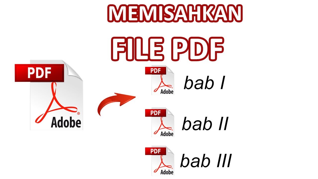 Cara Memisahkan File PDF Menjadi Beberapa Bagian File Satu Persatu ...