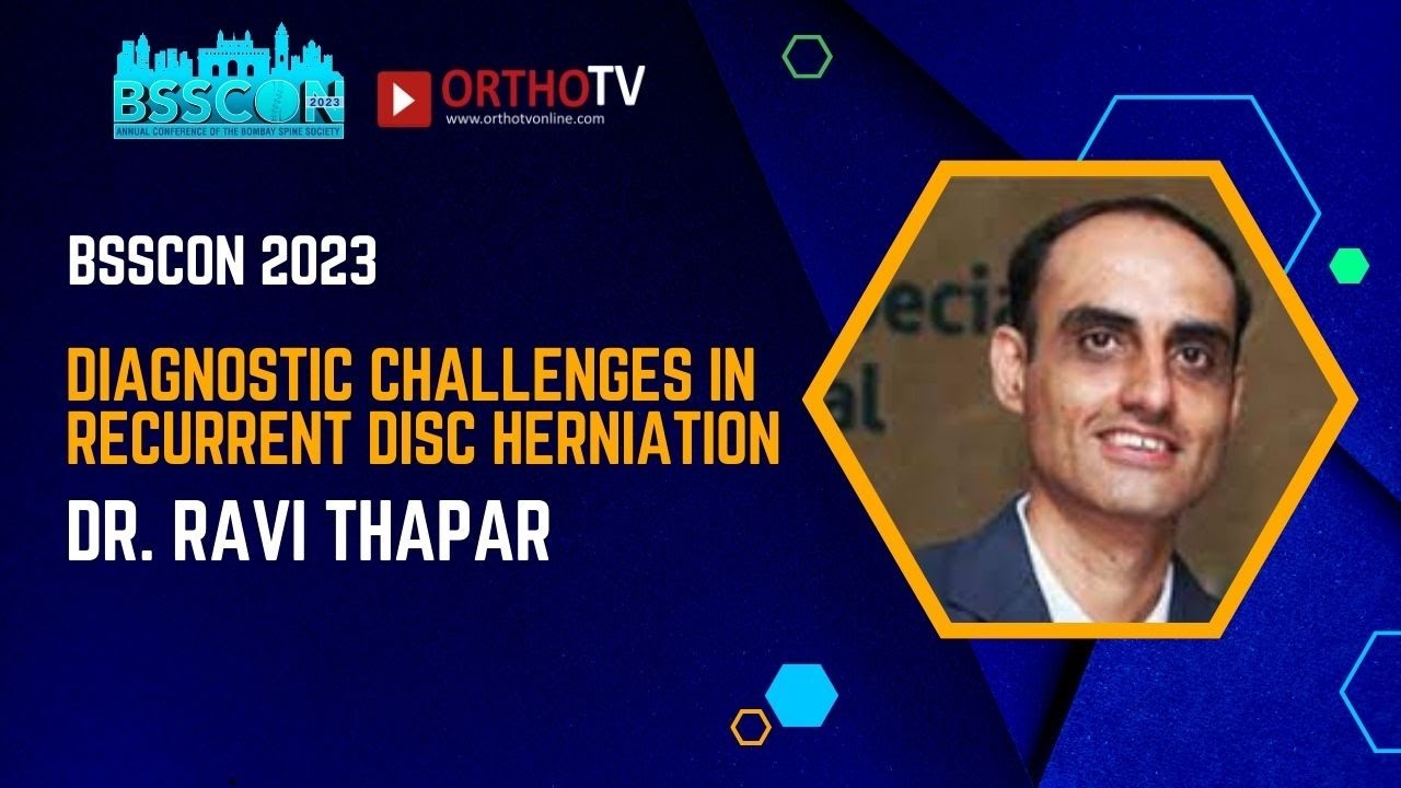 BSSCON 2023 : Diagnostic challenges in recurrent disc herniation : Dr ...