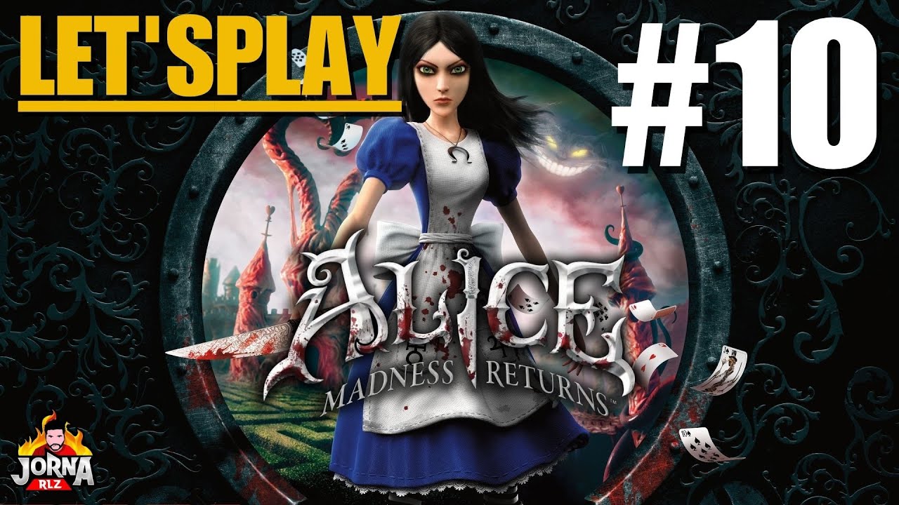 ALICE MADNESS RETURN #10 | Gameplay con JorNa - YouTube