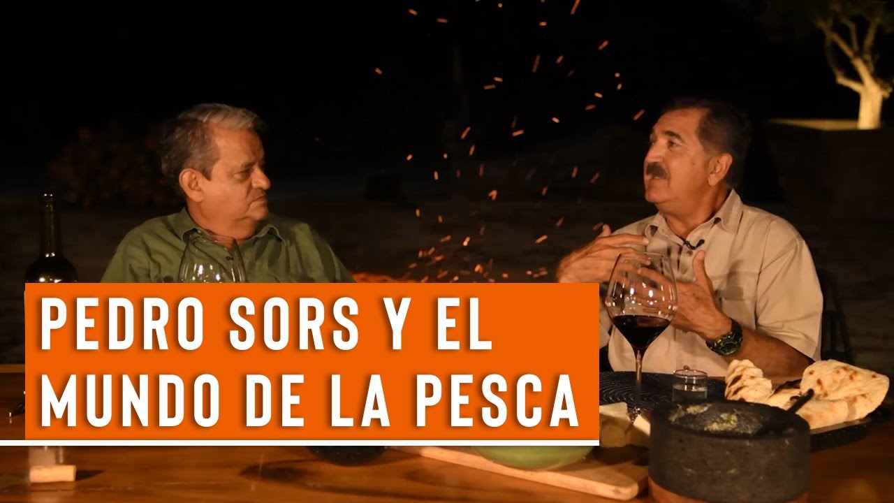 Memorias de pesca con Pedro Sors | Herencias Parrilleras - YouTube